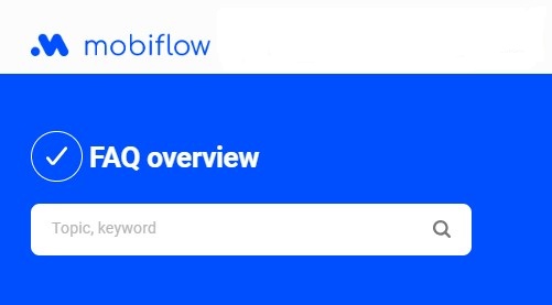 Discover our extensive FAQs and How-to guides: All your Mobiflow ...